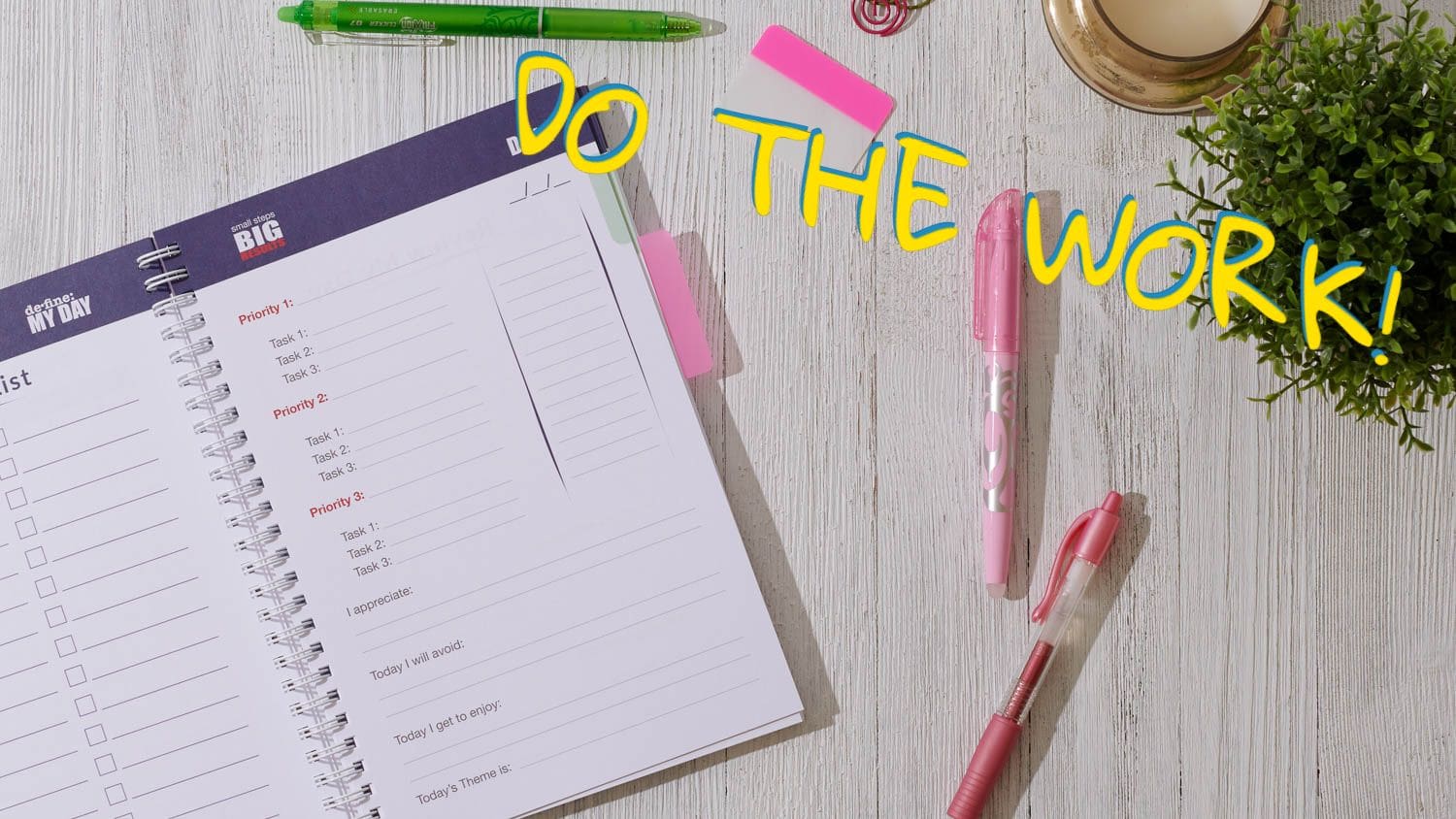 Do The Work - Don't Waste and Energy. Take Action.